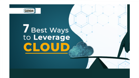 7 Best Ways To Leverage Cloud | Blog