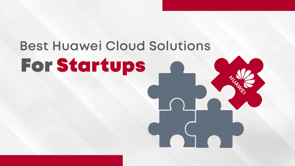Best Huawei Cloud Solutions for Startups - Genese Solution