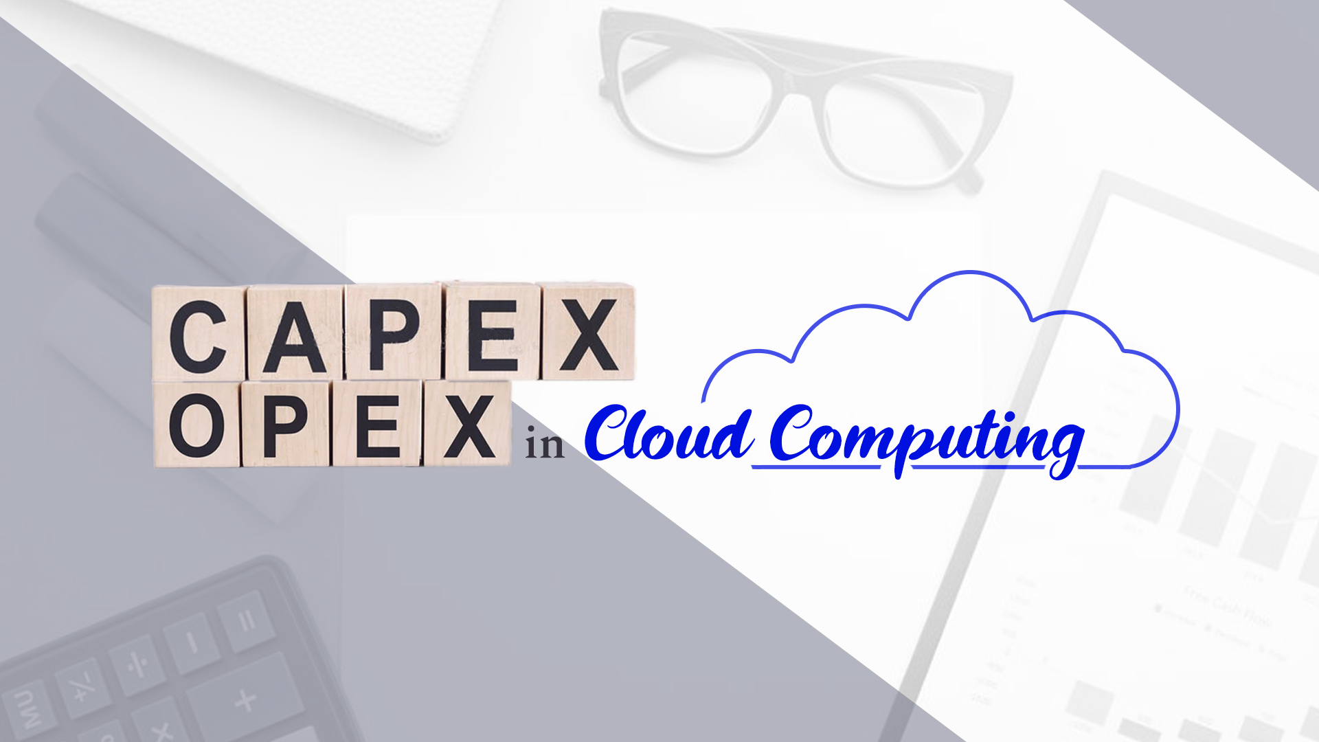 CAPEX and OPEX in Cloud Computing - Genese Solution